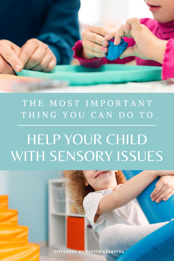 The Most Important Thing You Can Do To Help Your Child With Sensory ...