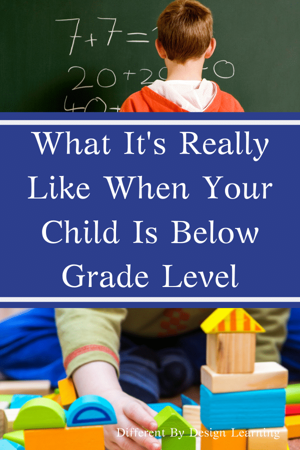 What It's Really Like When Your Child Is Below Grade Level | Different ...