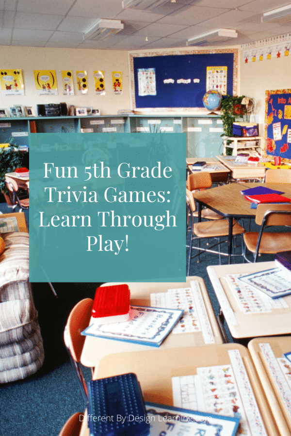 Fun 5th Grade Trivia Games: Learn Through Play! - Different By Design ...