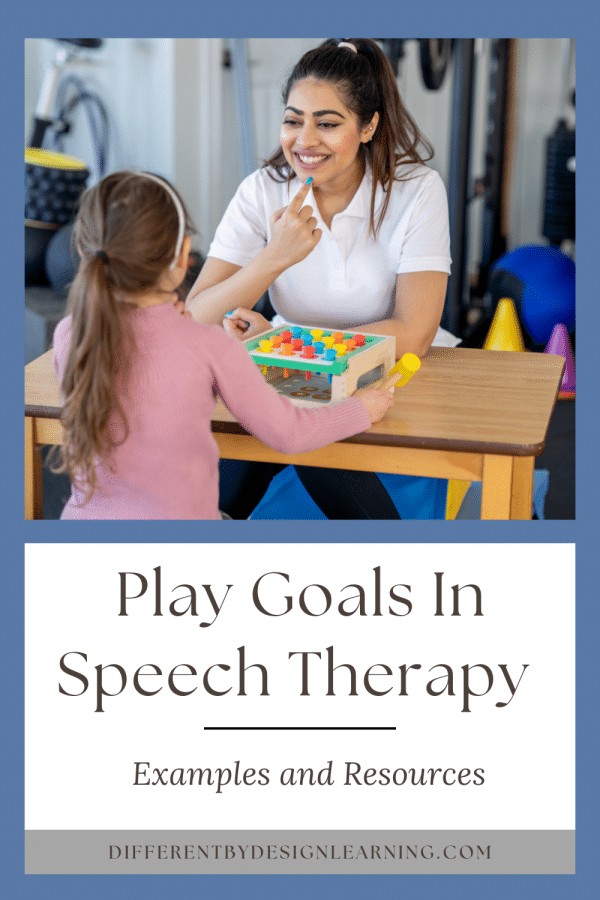 Play Goals In Speech Therapy: Examples and Resources - Different By ...